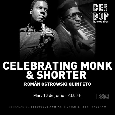 Celebrating Monk & Shorter | Román Ostrowski Quinteto - Revuelto